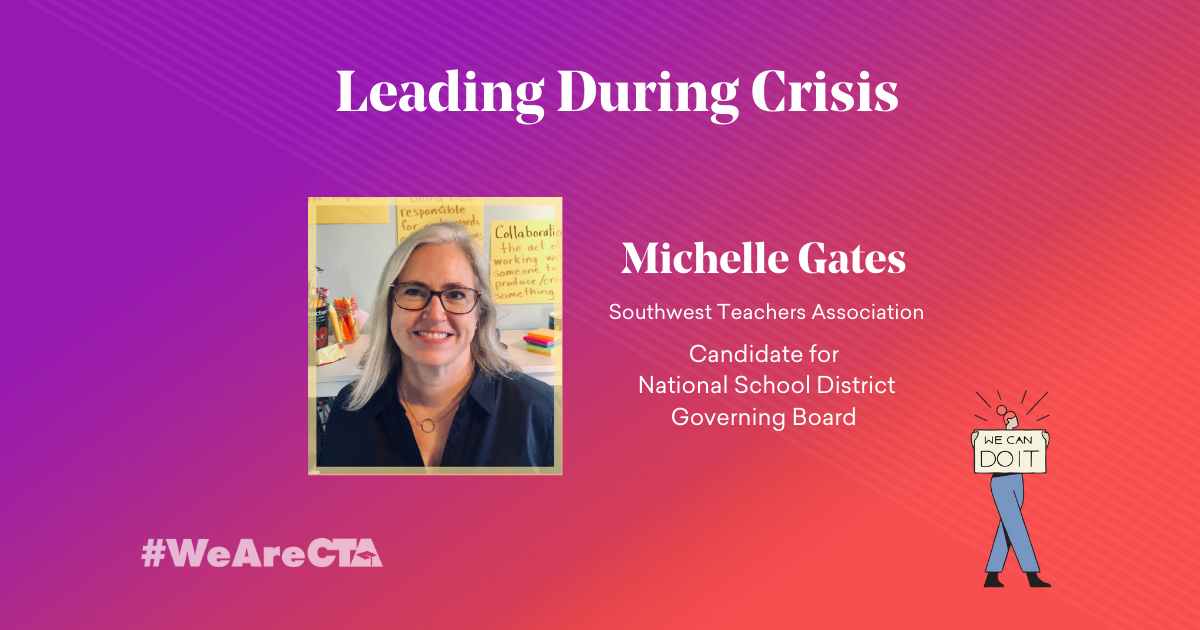 Leading During Crisis: Michelle Gates - California Teachers Association