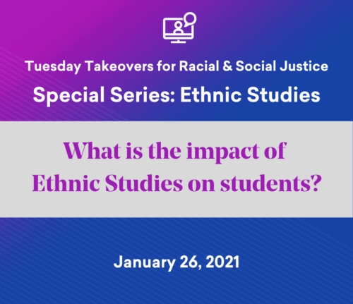 Special Ethnic Studies Series: What is the impact of Ethnic Studies on ...