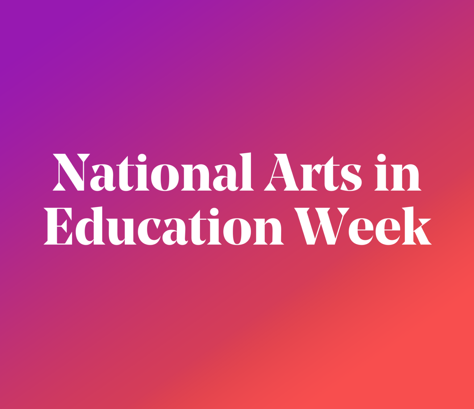 National Arts in Education Week - California Teachers Association