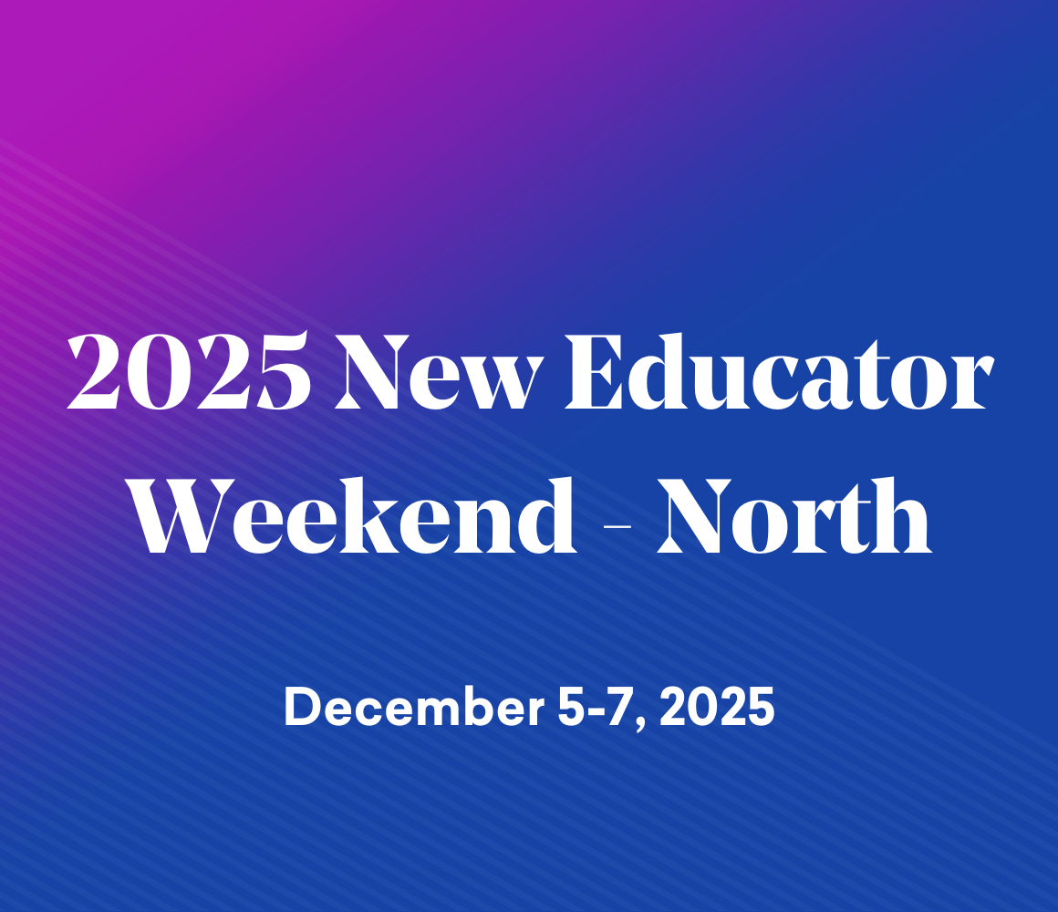 2025 New Educator Weekend - North - California Teachers Association