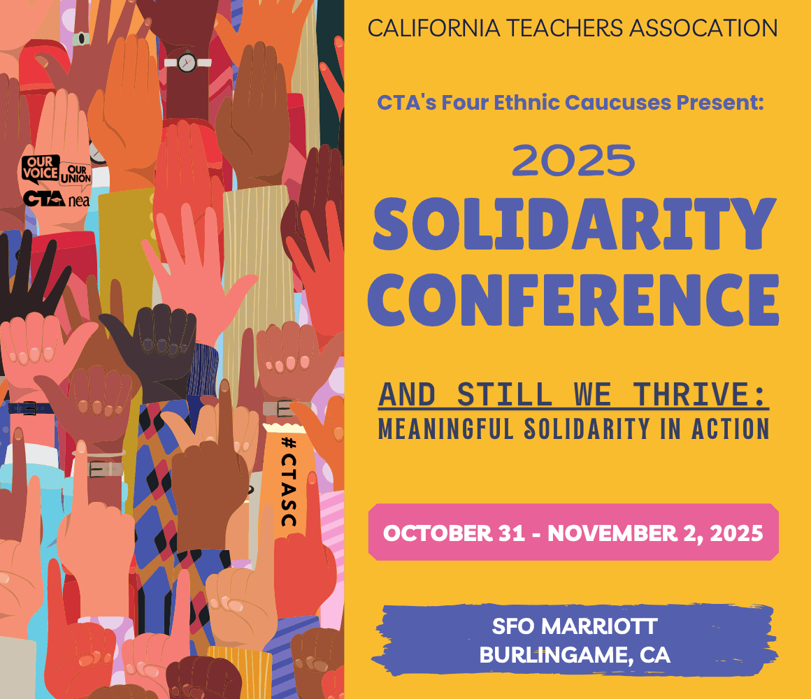 CTA's Four Ethnic Caucuses Present: The 2025 Solidarity Conference ...