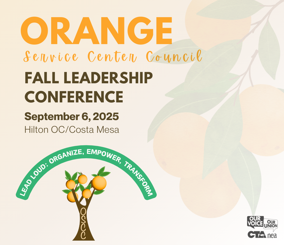 2025 Orange SCC Fall Leadership Conference - California Teachers Association